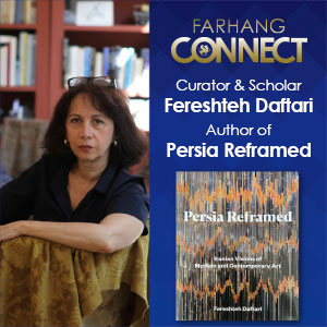 Farhang Connect - Fereshteh Daftari | Farhang Connect | Programs